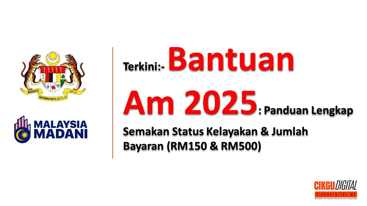 Terkini:- Bantuan Am 2025: Panduan Lengkap Semakan Status Kelayakan ...