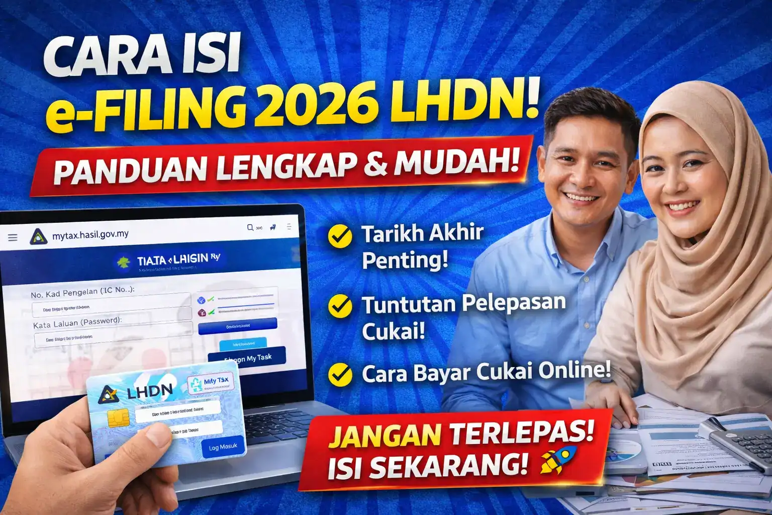 Ramai Tidak Tahu, Cara Isi e-Filing 2026 LHDN: Panduan Lengkap & Mudah ...