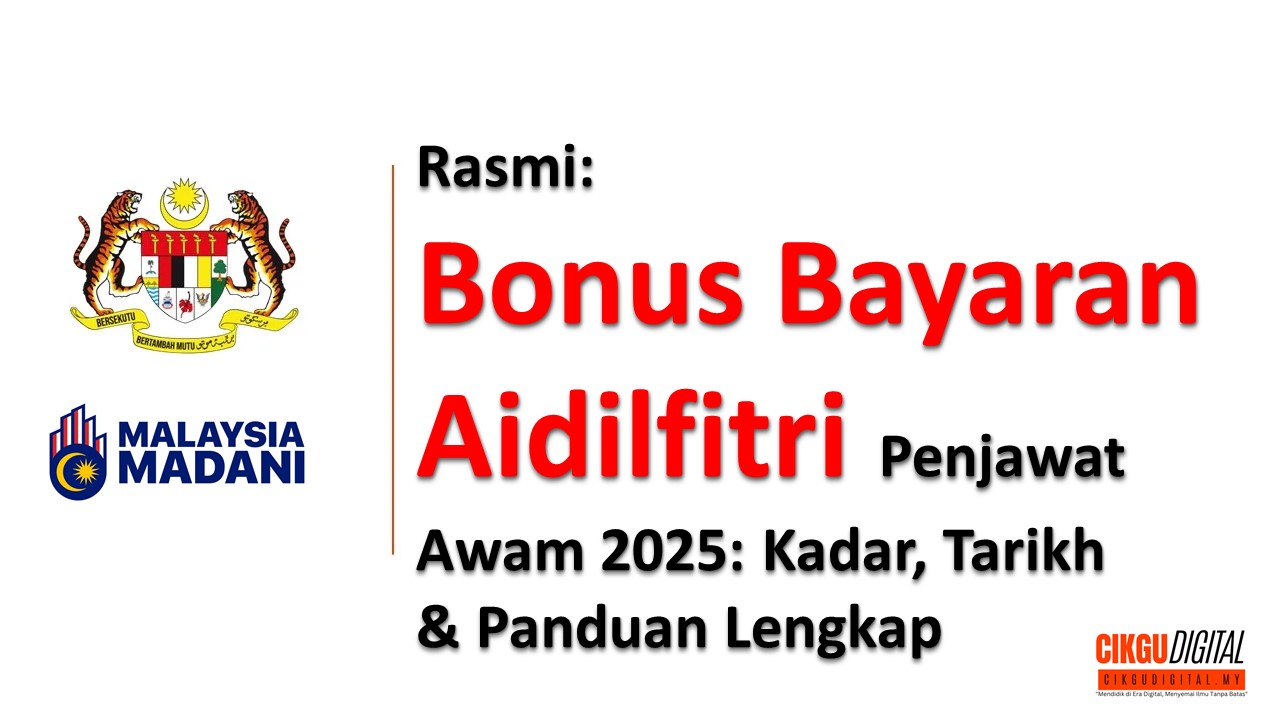 Rasmi: Bonus Bayaran Aidilfitri Penjawat Awam 2025: Kadar, Tarikh ...