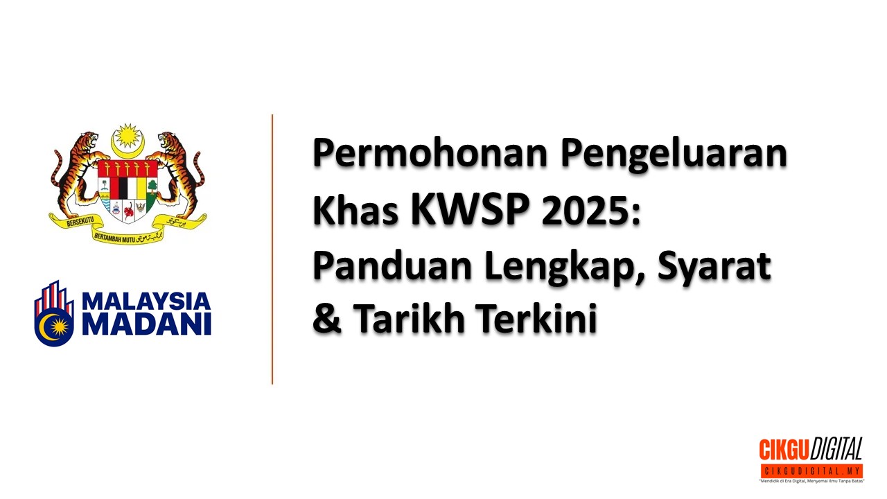 Permohonan Pengeluaran Khas KWSP 2025: Panduan Lengkap, Syarat & Tarikh ...