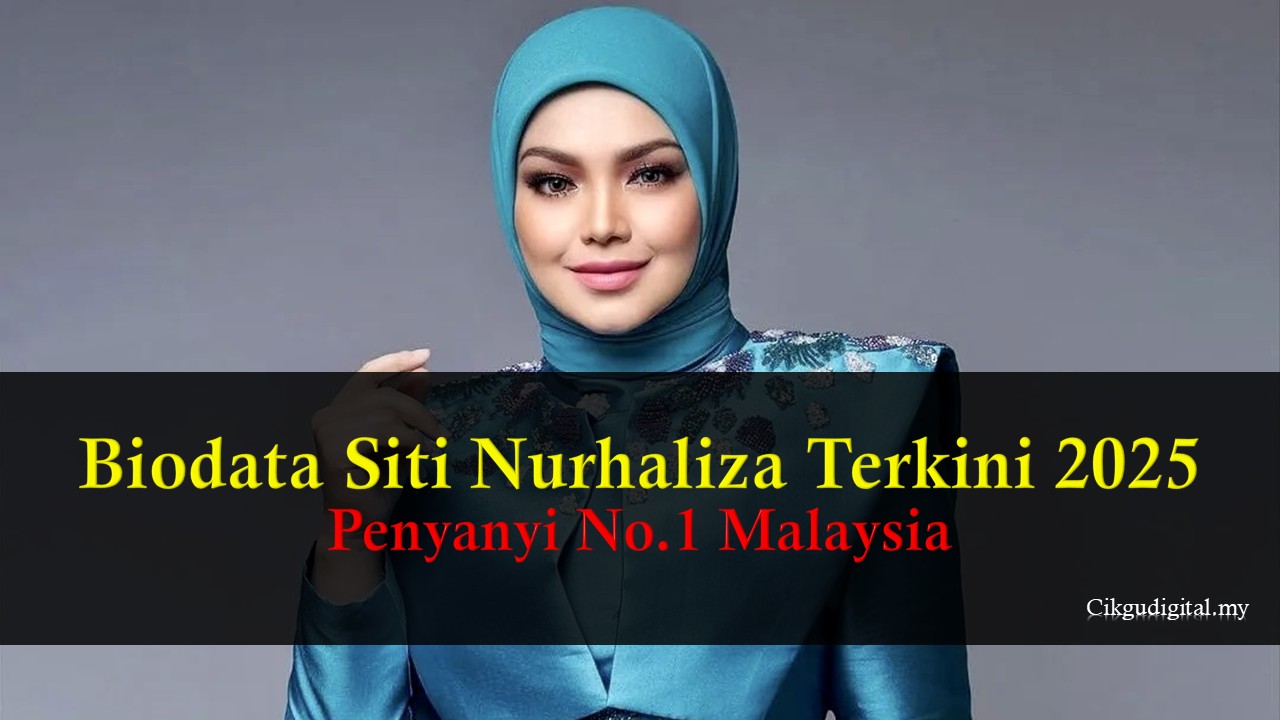 Biodata Siti Nurhaliza Terkini 2025: Penyanyi No.1 Malaysia - CIKGU ...