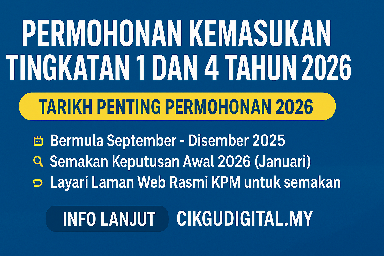 Permohonan Kemasukan Tingkatan 1 dan 4 Tahun 2026 - CIKGU DIGITAL " Ïnfo Padat dan Tepat