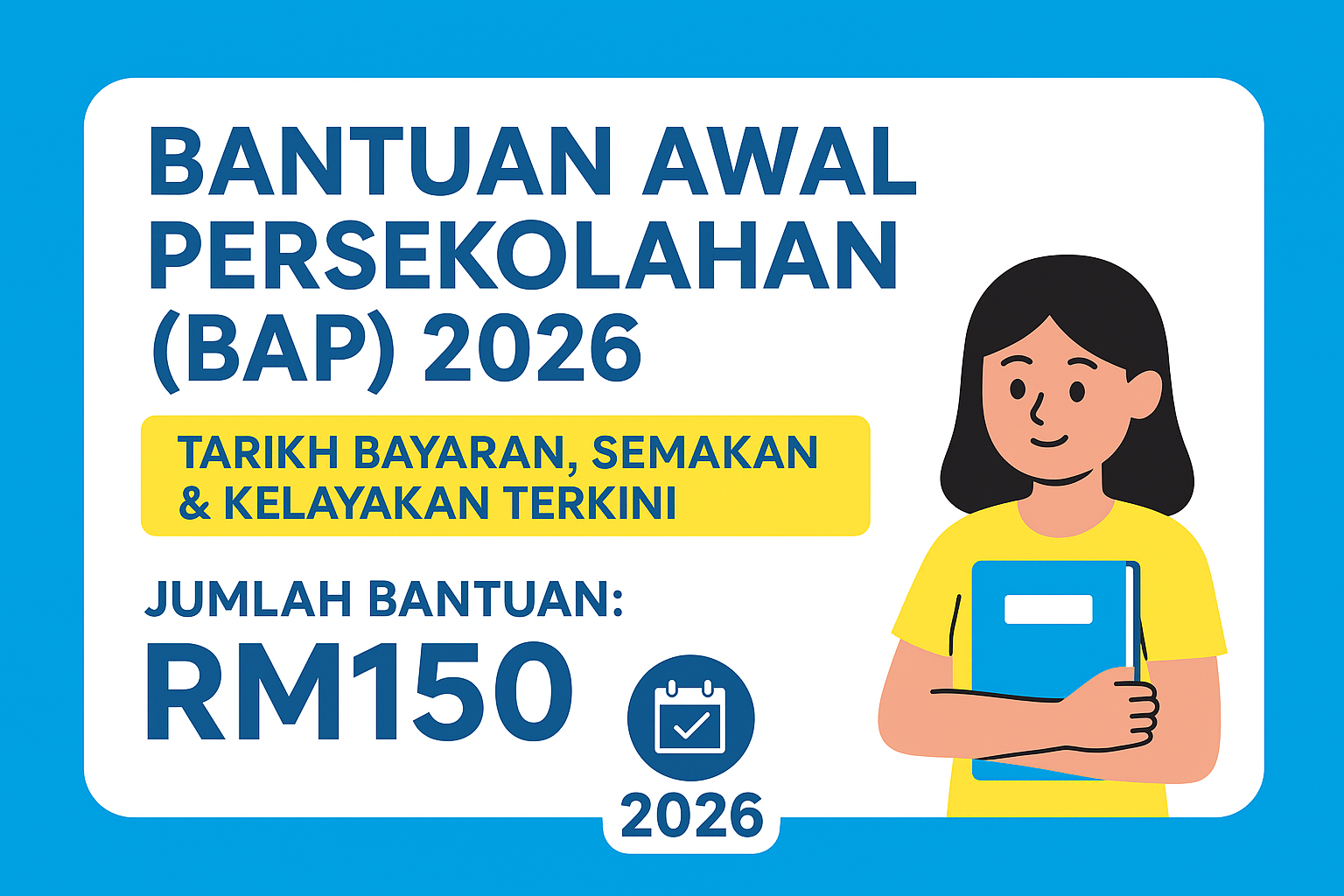 Bantuan Awal Persekolahan (BAP) 2026: Tarikh Bayaran, Semakan ...