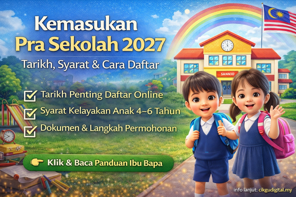 Kemasukan Pra Sekolah 2027: Tarikh, Syarat & Cara Daftar (Panduan ...